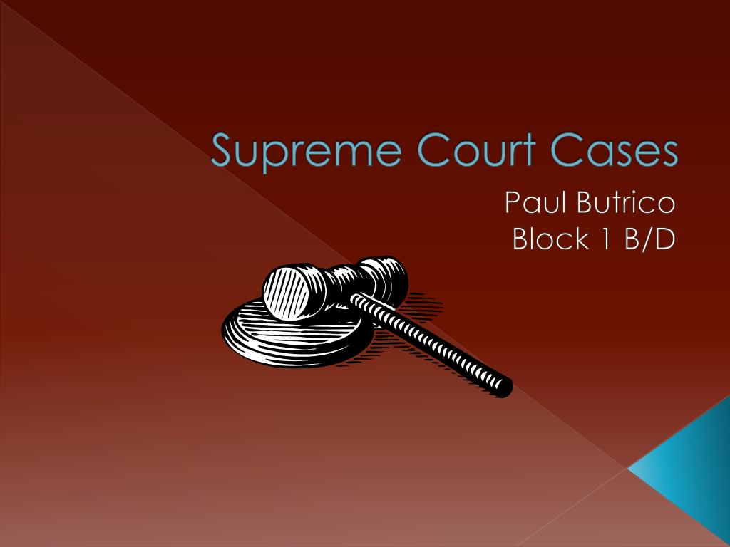 PPT - Supreme Court Cases PowerPoint Presentation, free download - ID ...