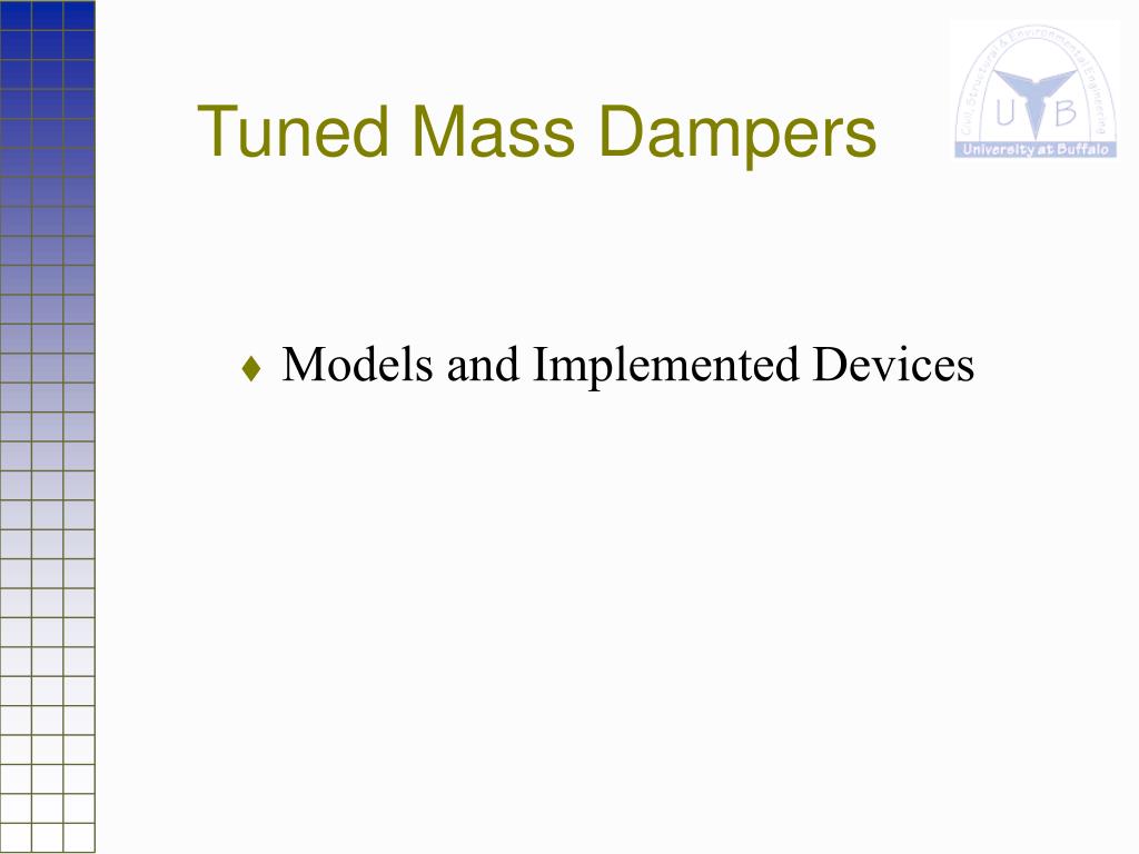 PPT - Tuned Mass Dampers PowerPoint Presentation, free download - ID ...
