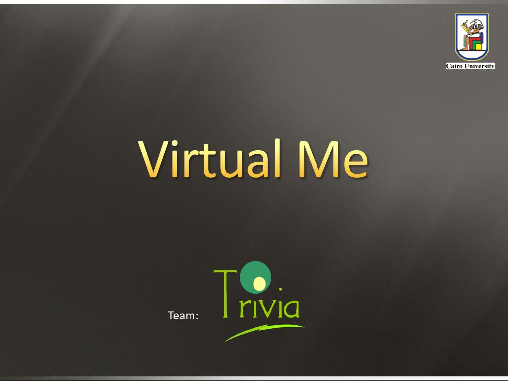 PPT - Virtual Me PowerPoint Presentation, free download - ID:3027134