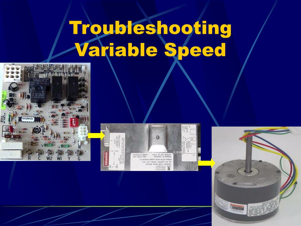 PPT - Troubleshooting Variable Speed PowerPoint Presentation, free ...