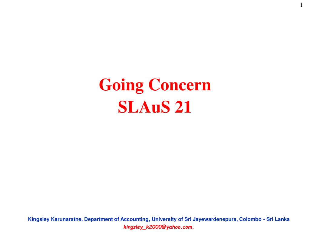 PPT - Going Concern SLAuS 21 PowerPoint Presentation, free download ...