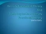 PPT - Density Functional Theory (DFT) PowerPoint Presentation, free ...