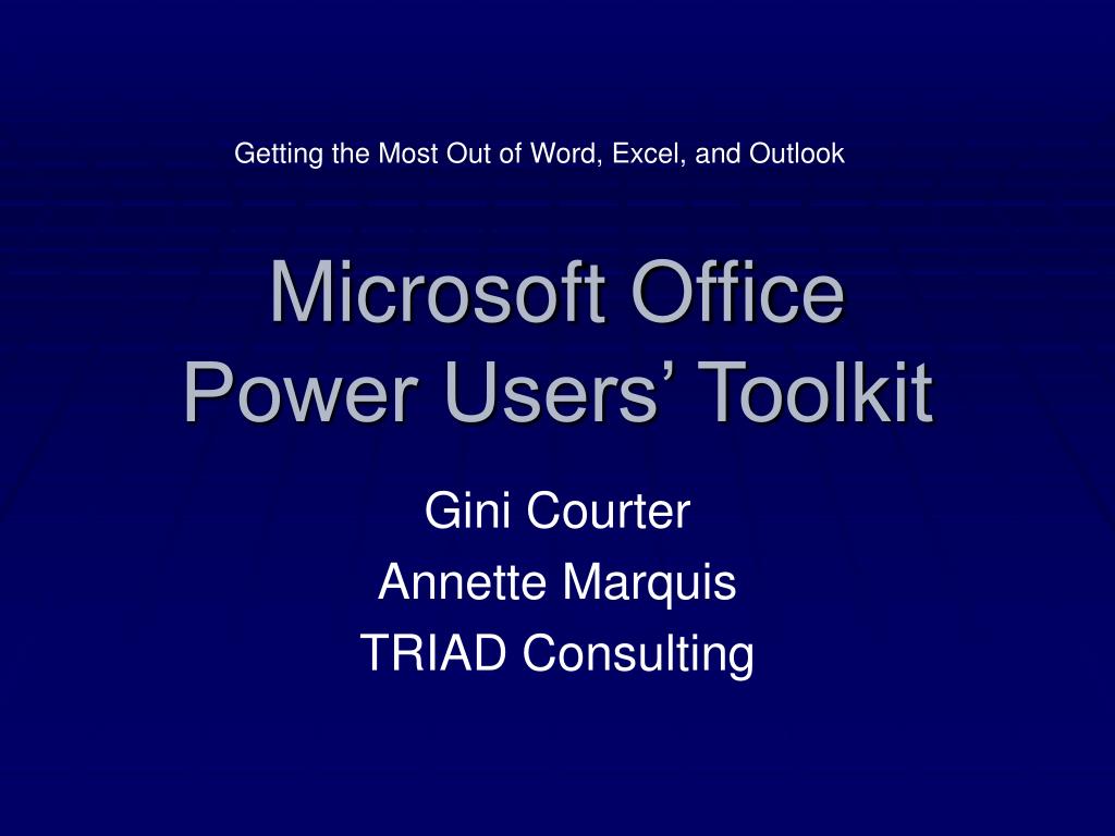 PPT - Microsoft Office Power Users’ Toolkit PowerPoint Presentation ...