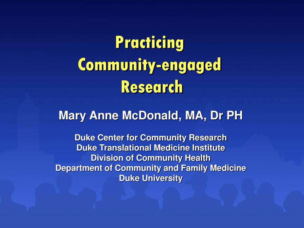 PPT - Practicing Community-engaged Research PowerPoint Presentation ...