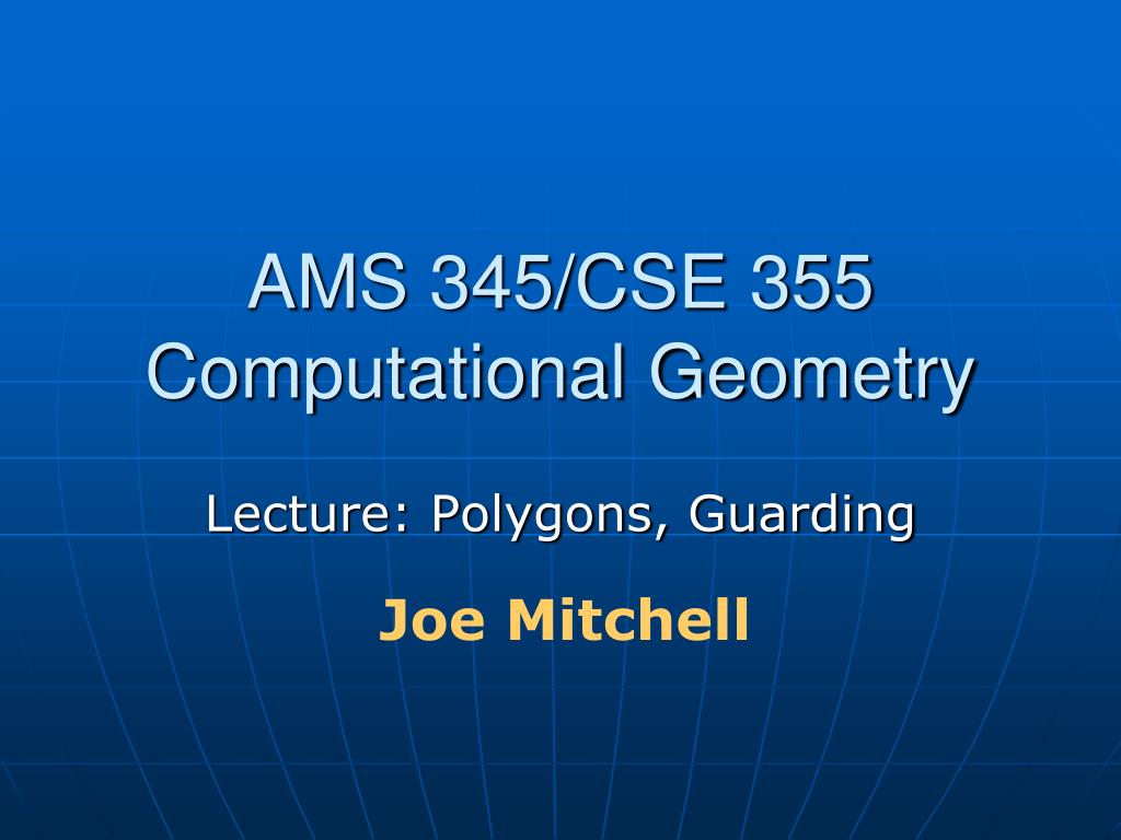 PPT - AMS 345/CSE 355 Computational Geometry PowerPoint Presentation, free download - ID:3028623