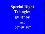 PPT - Special Right Triangles PowerPoint Presentation, free download ...