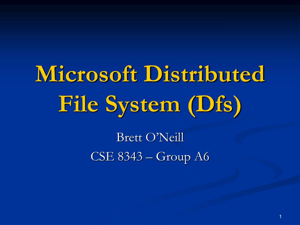 PPT - Microsoft Distributed File System (Dfs) PowerPoint Presentation, free download - ID:3030060