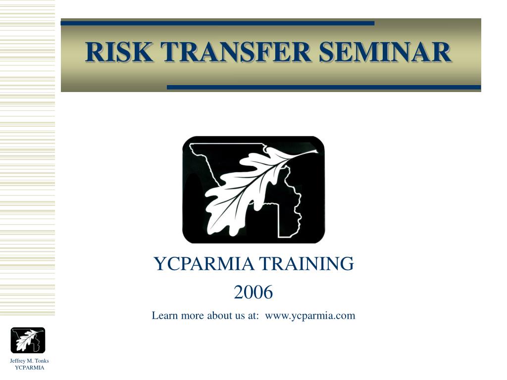 PPT - RISK TRANSFER SEMINAR PowerPoint Presentation, free download - ID ...