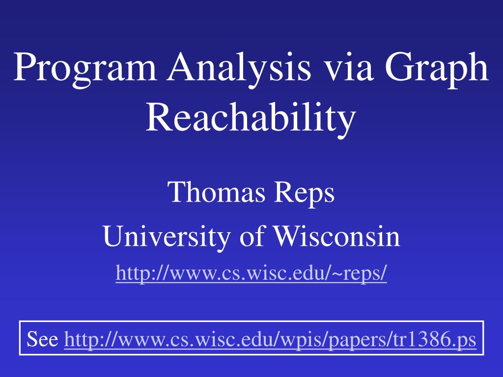 PPT - Program Analysis via Graph Reachability PowerPoint Presentation ...