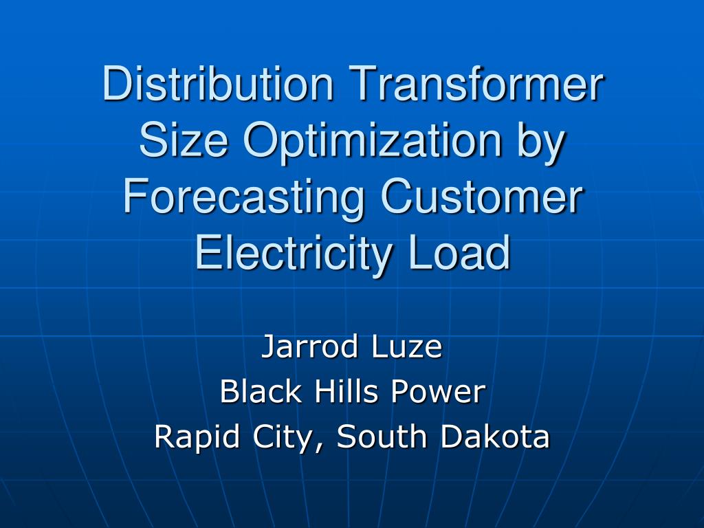 PPT - Distribution Transformer Size Optimization by Forecasting ...
