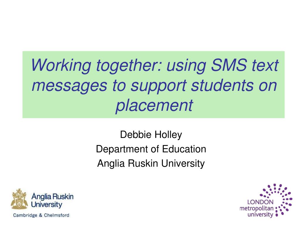 PPT - Working together: using SMS text messages to support students on ...
