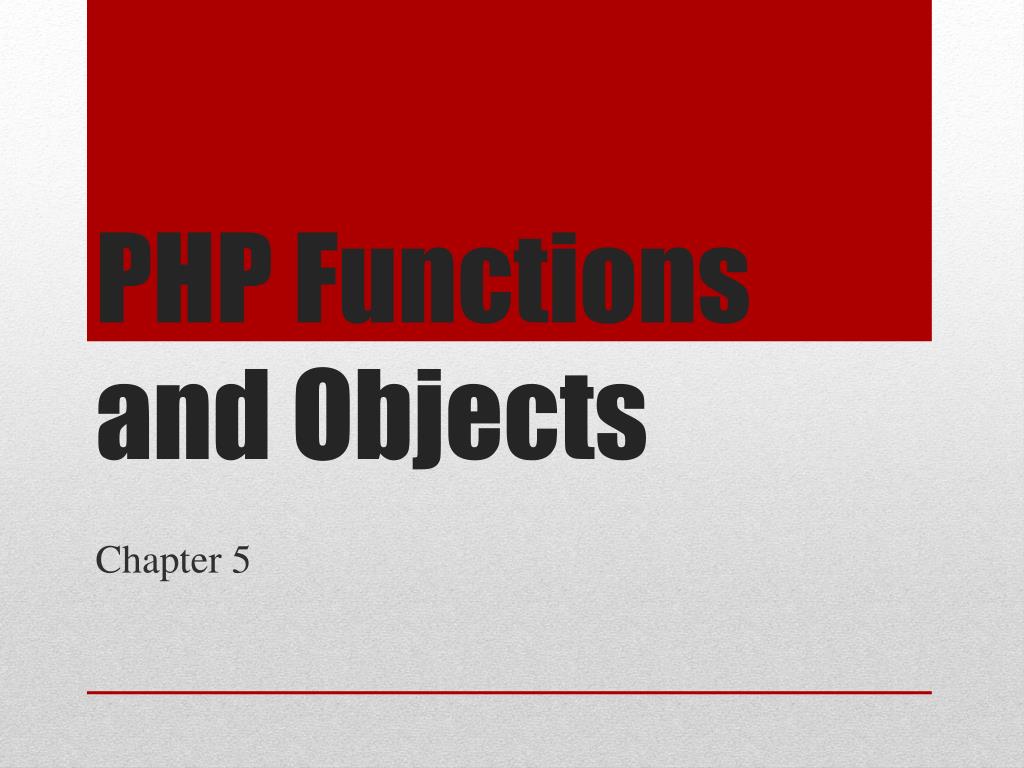 PPT - PHP Functions and Objects: The Key Guidelines for Efficient Programming PowerPoint ...