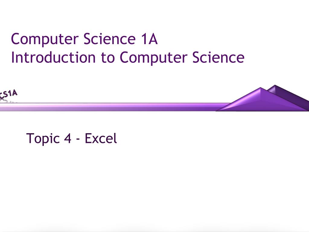 PPT - Computer Science 1A Introduction to Computer Science PowerPoint ...