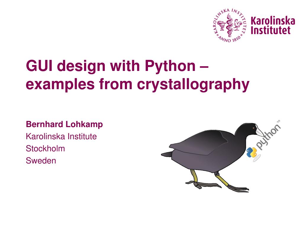 PPT - GUI design with Python – examples from crystallography PowerPoint Presentation - ID:3032906