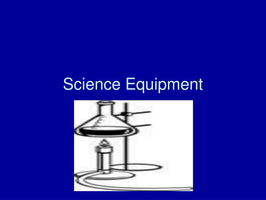 PPT - Science Equipment PowerPoint Presentation, free download - ID:3033537