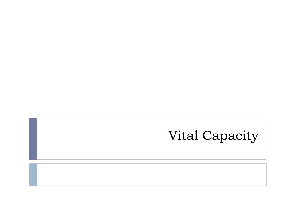 PPT - Vital Capacity PowerPoint Presentation, free download - ID:3033614