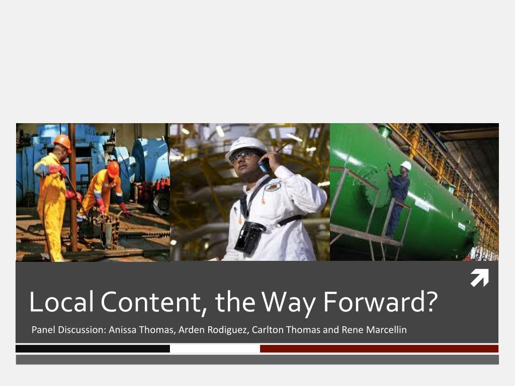 PPT - Local Content, the Way Forward? PowerPoint Presentation, free ...