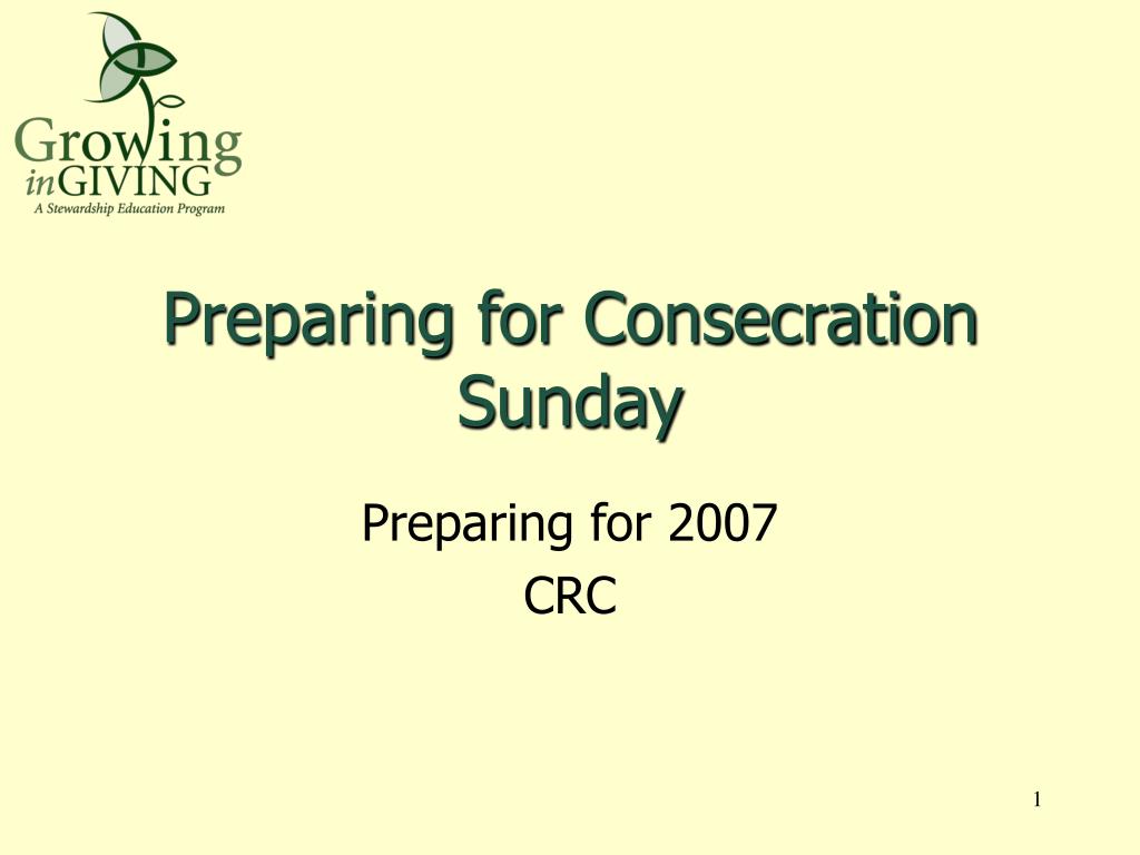 PPT - Preparing for Consecration Sunday PowerPoint Presentation, free ...