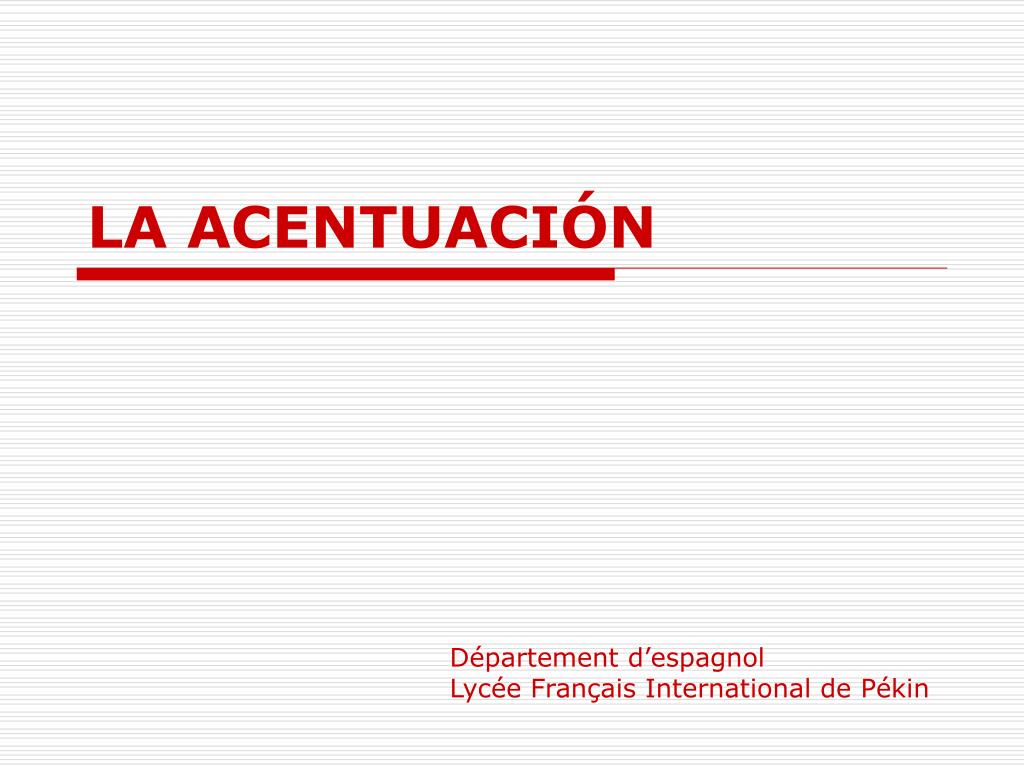 PPT - LA ACENTUACIÓN PowerPoint Presentation, free download - ID:3034891