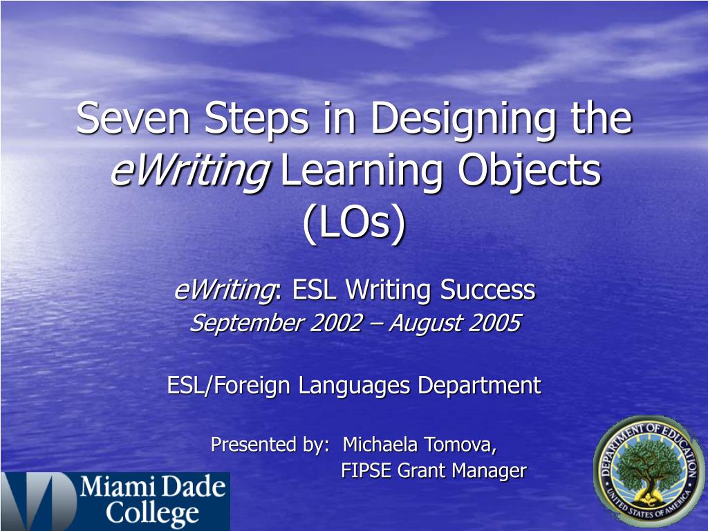 PPT - Seven Steps in Designing the eWriting Learning Objects (LOs ...