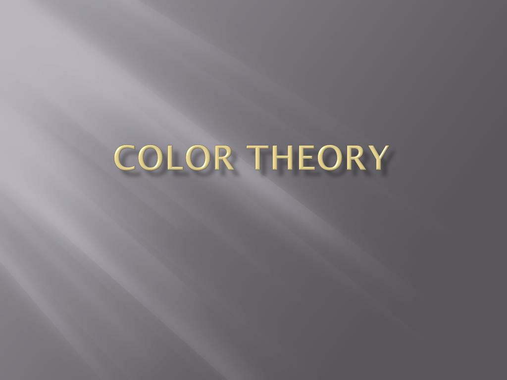 PPT - COLOR THEORY PowerPoint Presentation, free download - ID:3035930