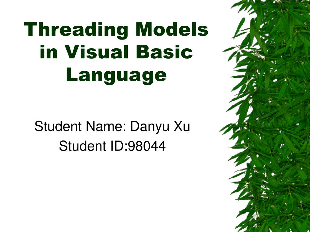 PPT - Threading Models in Visual Basic Language PowerPoint Presentation ...