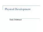 PPT - Physical Development PowerPoint Presentation, free download - ID ...