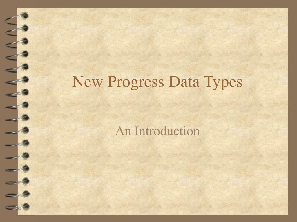PPT - New Progress Data Types PowerPoint Presentation, free download ...
