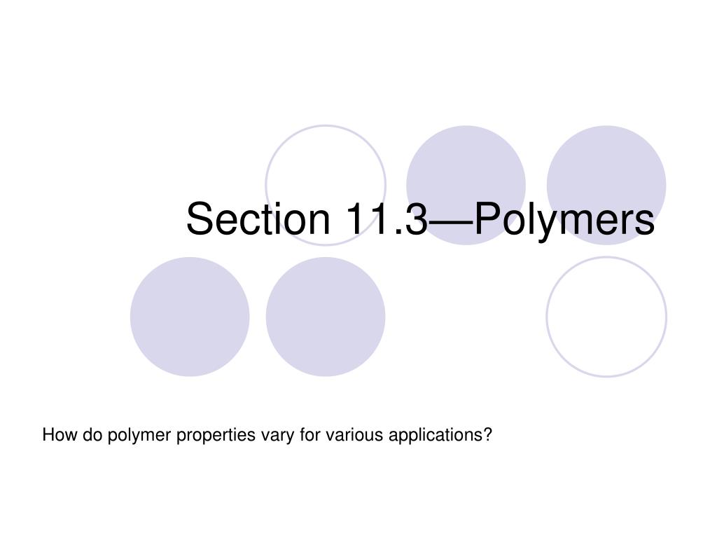 PPT - Section 11.3—Polymers PowerPoint Presentation, free download - ID ...
