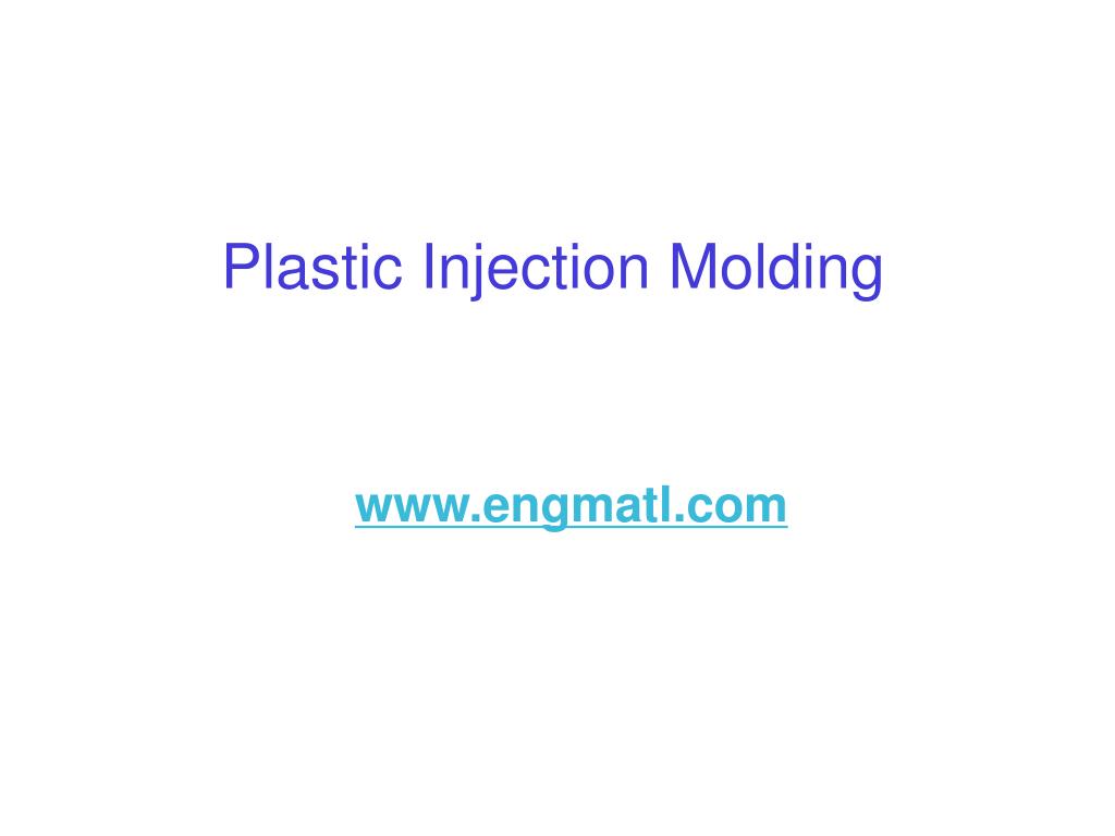 PPT - Plastic Injection Molding PowerPoint Presentation, free download ...