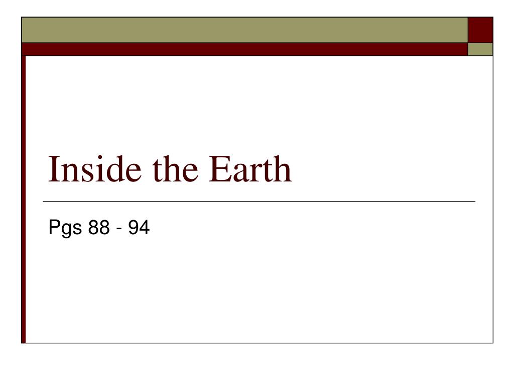 PPT - Inside the Earth PowerPoint Presentation, free download - ID:3037057