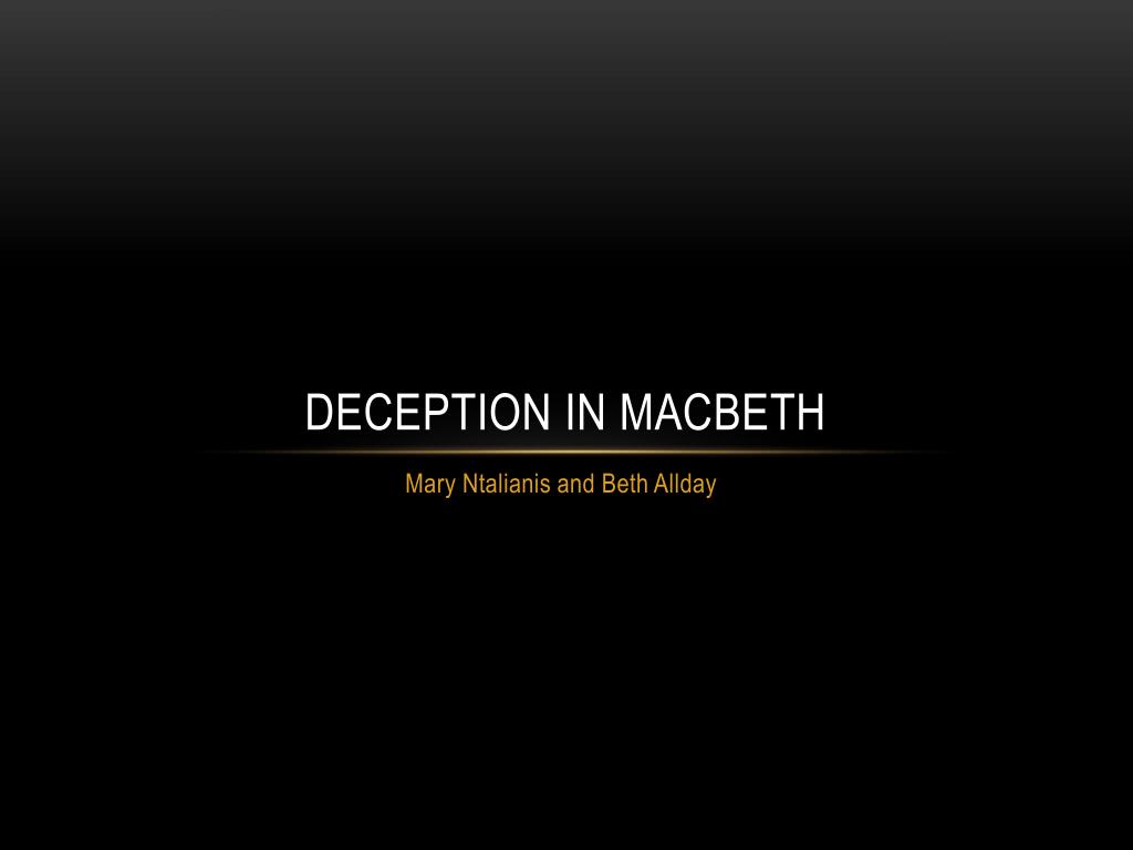 PPT - Deception in Macbeth PowerPoint Presentation, free download - ID ...
