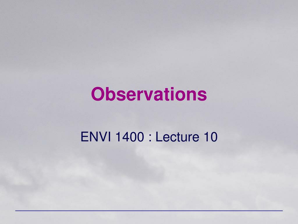 PPT - Observations PowerPoint Presentation, free download - ID:3037284
