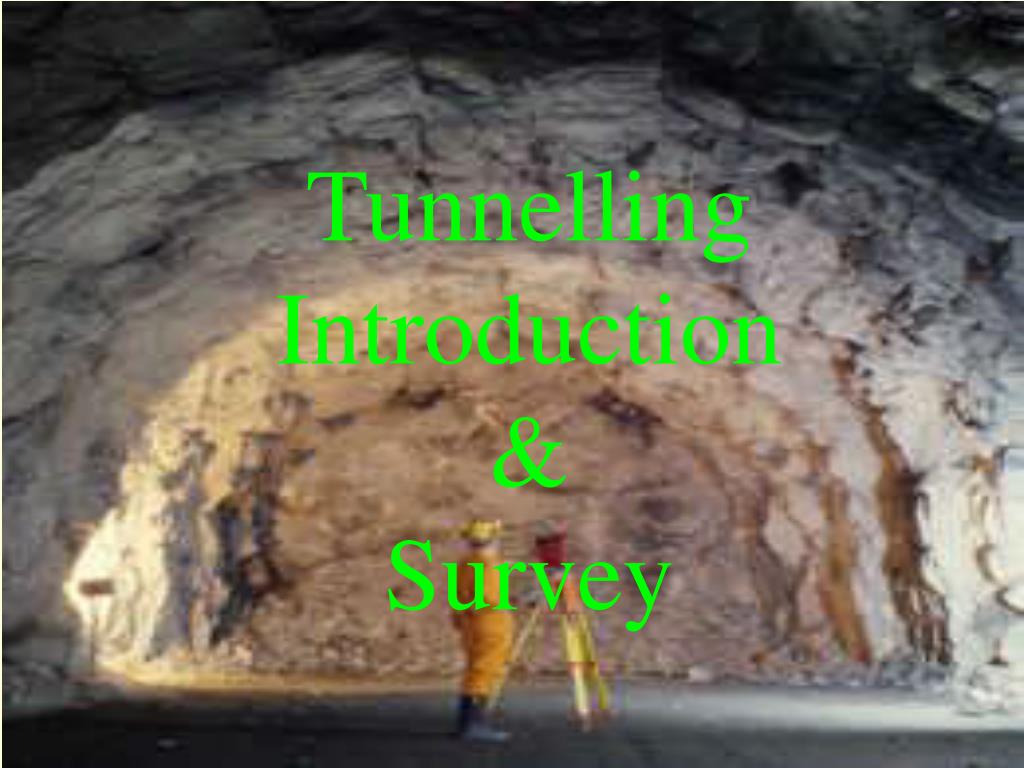 PPT - Tunnelling Introduction & Survey PowerPoint Presentation, free ...