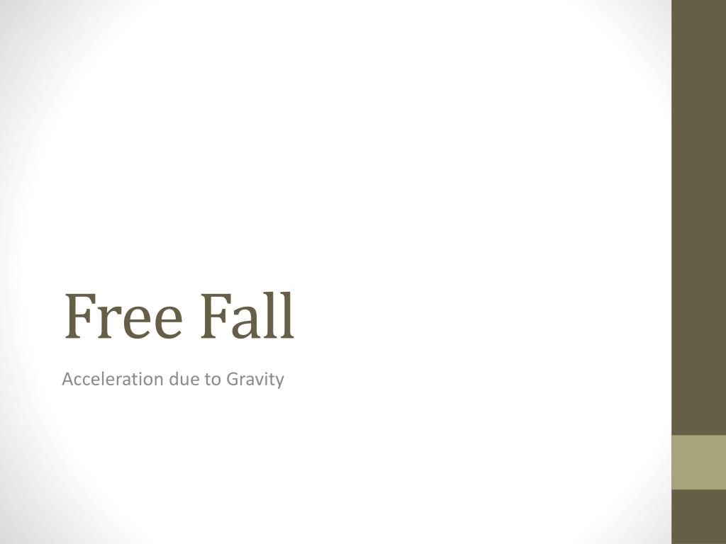 PPT - Free Fall PowerPoint Presentation, free download - ID:3037619