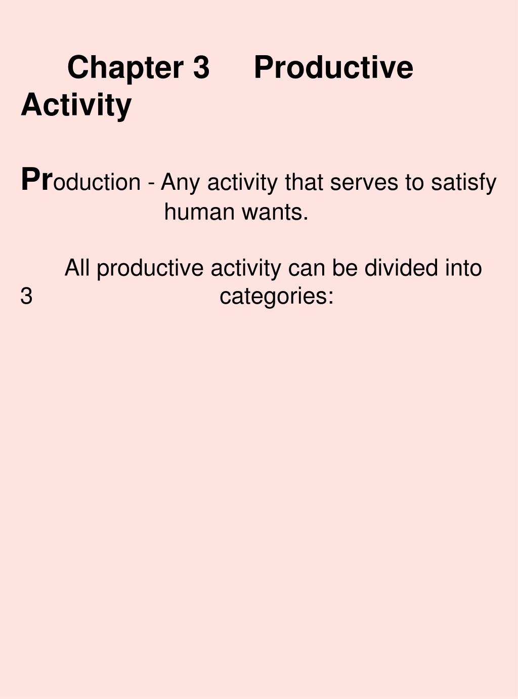PPT - Chapter 3 Productive Activity PowerPoint Presentation, free ...