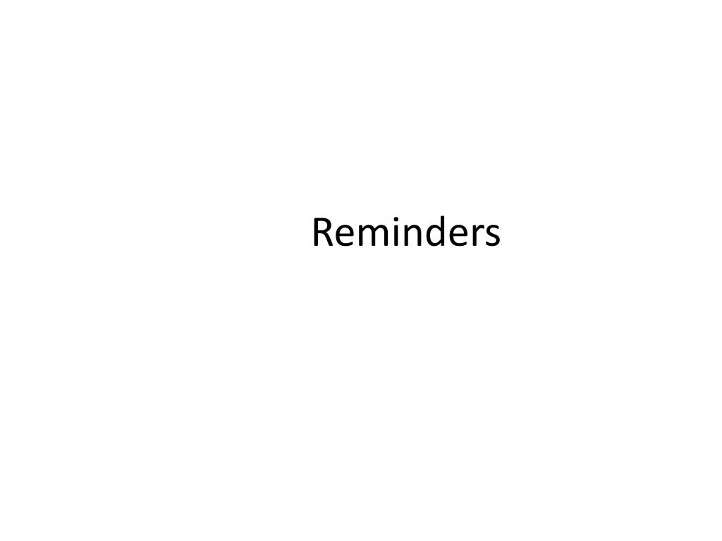 PPT - Reminders PowerPoint Presentation, free download - ID:3038421