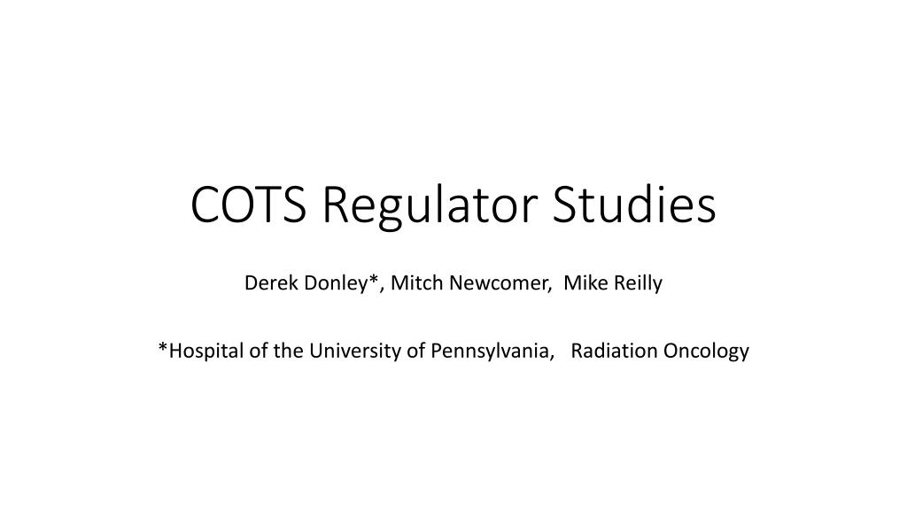 PPT - COTS Regulator Studies PowerPoint Presentation, free download ...