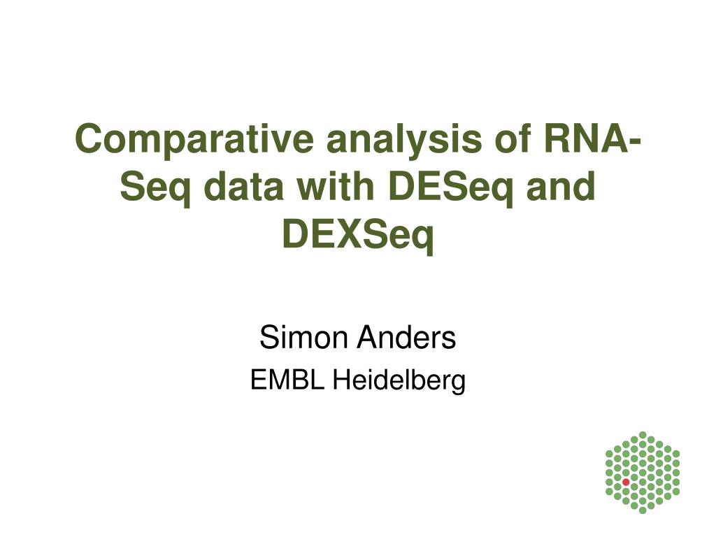 Ppt Comparative Analysis Of Rna Seq Data With Deseq And Dexseq Powerpoint Presentation Id