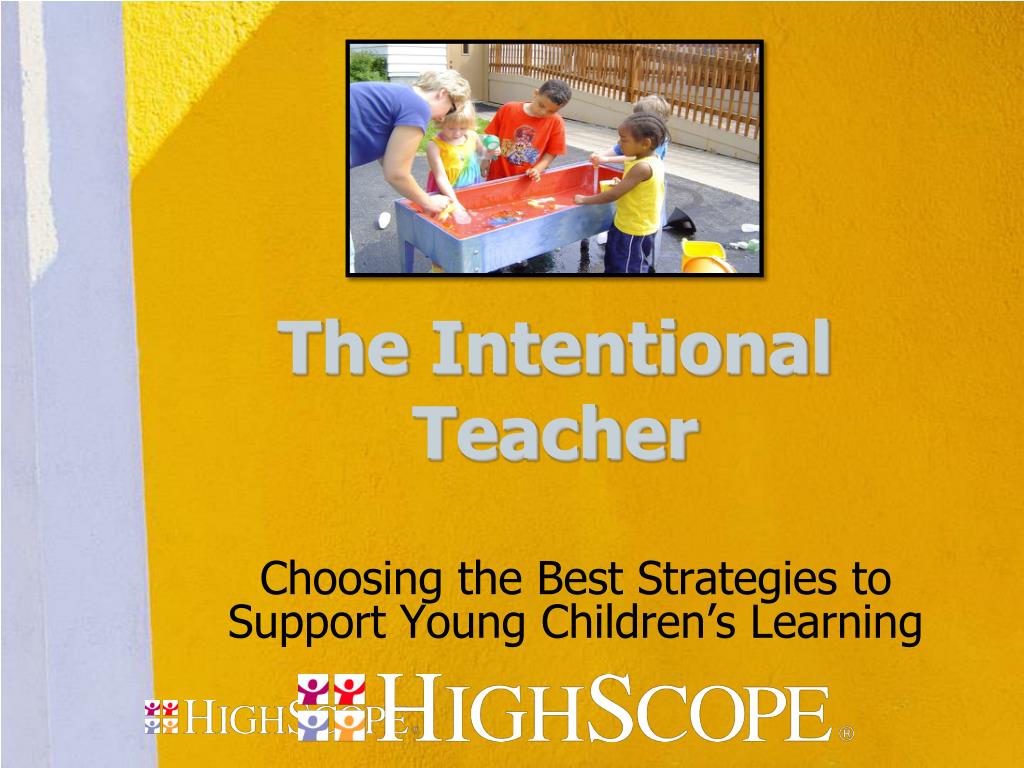 PPT - The Intentional Teacher PowerPoint Presentation, free download ...