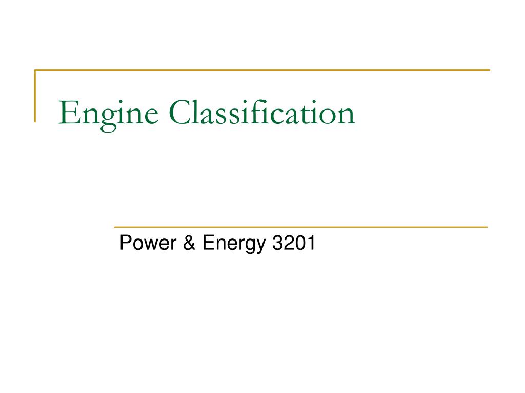 PPT - Engine Classification PowerPoint Presentation, free download - ID ...