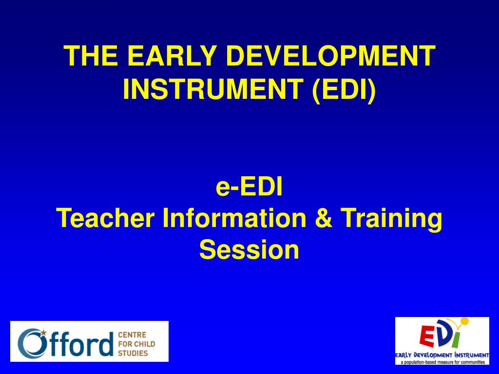PPT - THE EARLY DEVELOPMENT INSTRUMENT (EDI) PowerPoint Presentation ...