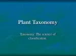 PPT - PLANT TAXONOMY PowerPoint Presentation, free download - ID:6055229