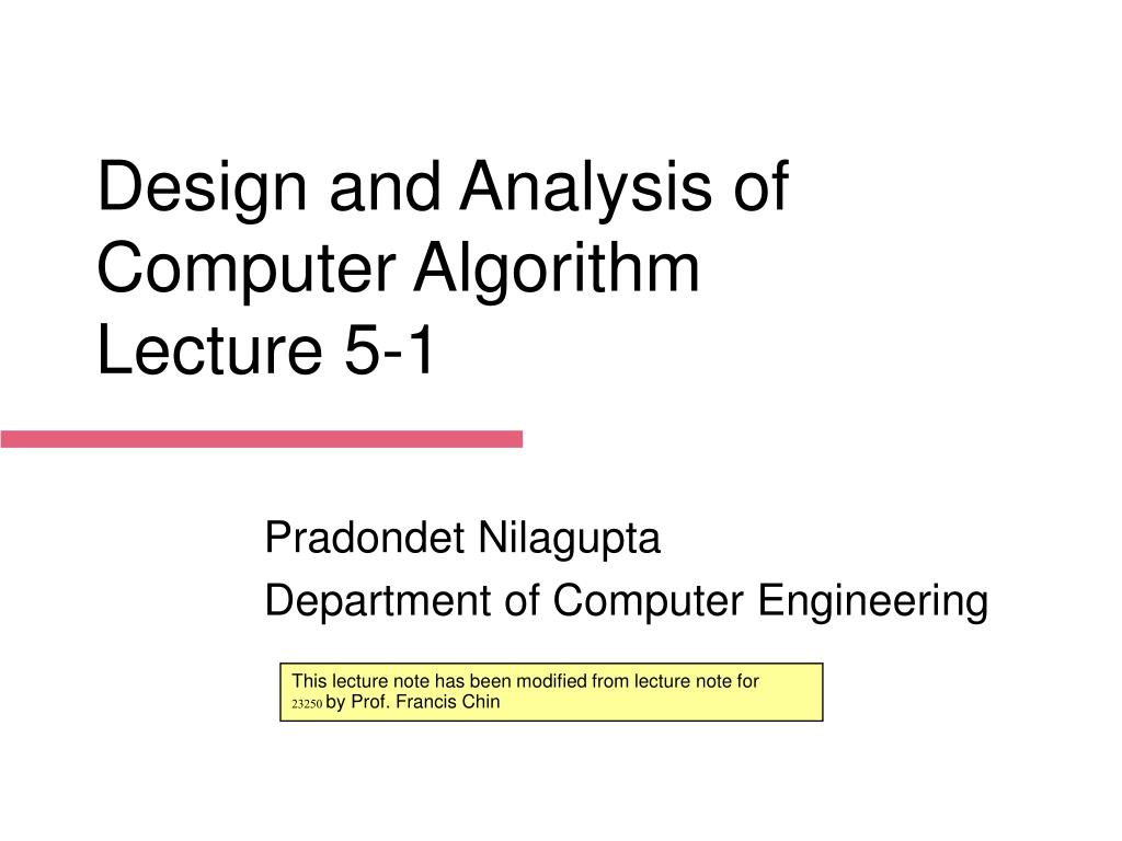 Ppt Design And Analysis Of Computer Algorithm Lecture 5 1 Powerpoint Presentation Id3041831
