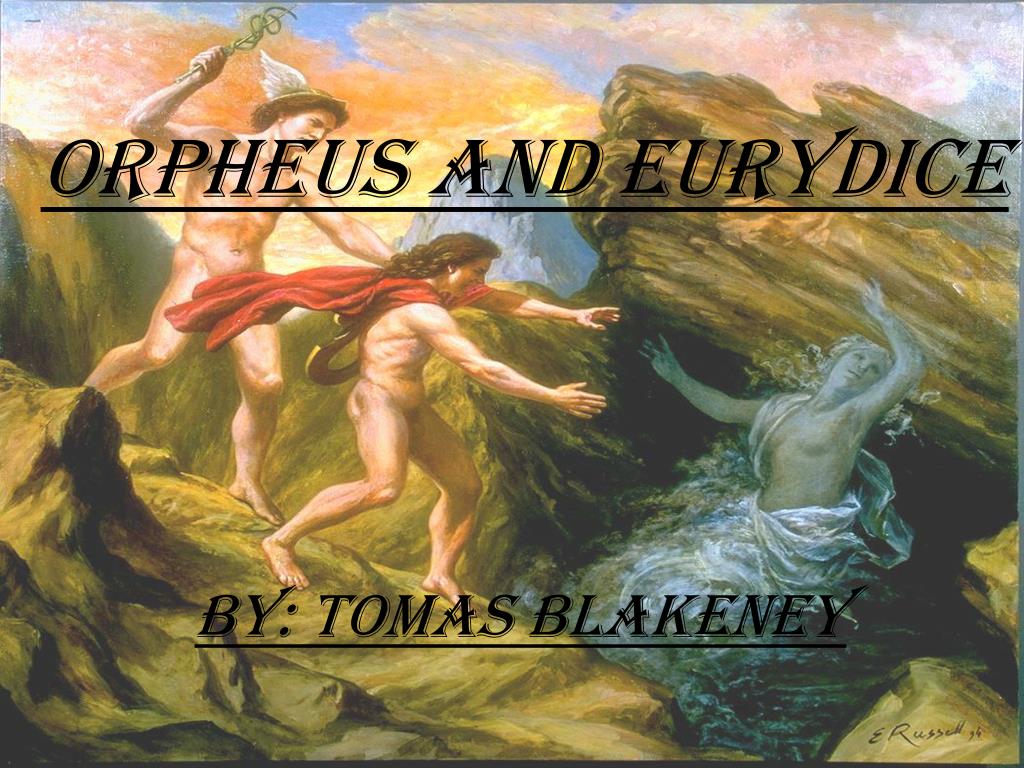 PPT - Orpheus and Eurydice PowerPoint Presentation, free download - ID:3042102