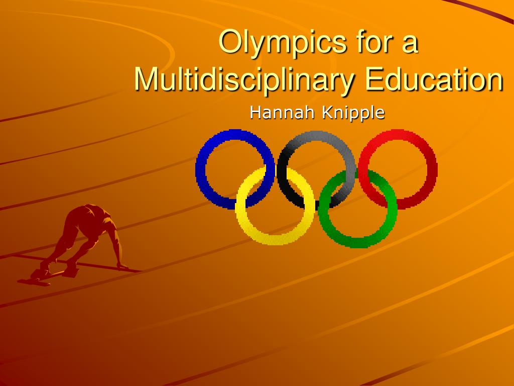 PPT - Olympics for a Multidisciplinary Education PowerPoint ...