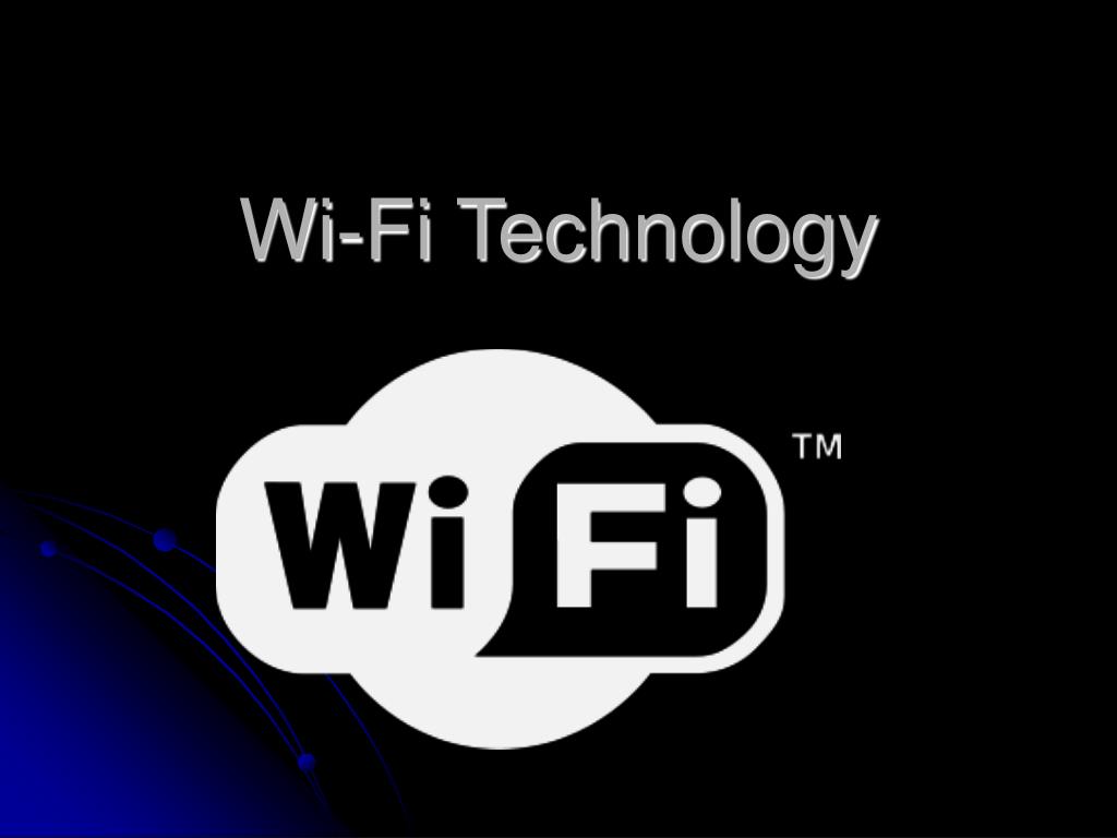 PPT - Wi-Fi Technology PowerPoint Presentation, free download - ID:3042273