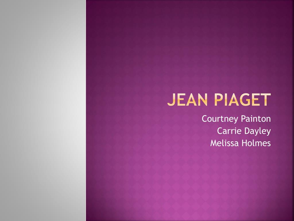 PPT - Jean Piaget PowerPoint Presentation, free download - ID:3042306