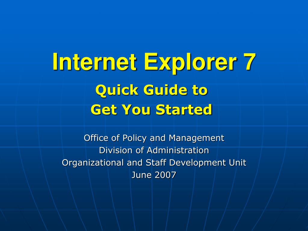 PPT - Internet Explorer 7 PowerPoint Presentation, free download - ID ...