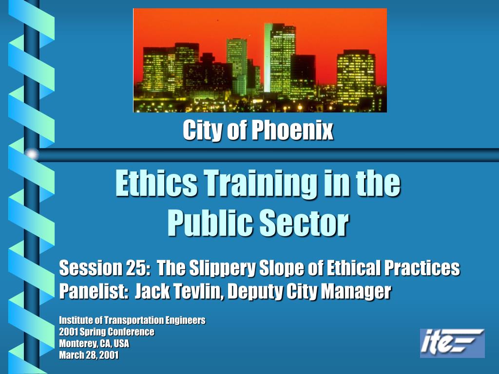 PPT - Ethics Training in the Public Sector PowerPoint Presentation ...